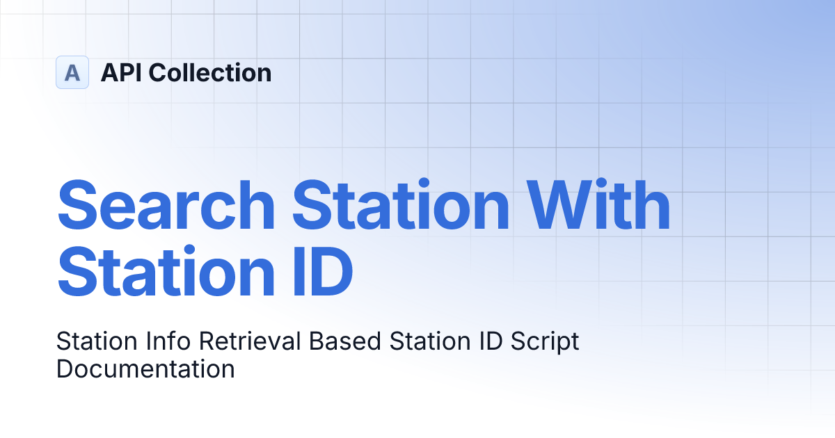 Search Station With Station ID | API Collection